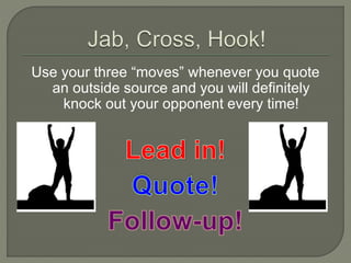 Quoting Outside Sources Using Sandwich or 1,2,3 Method | PPT