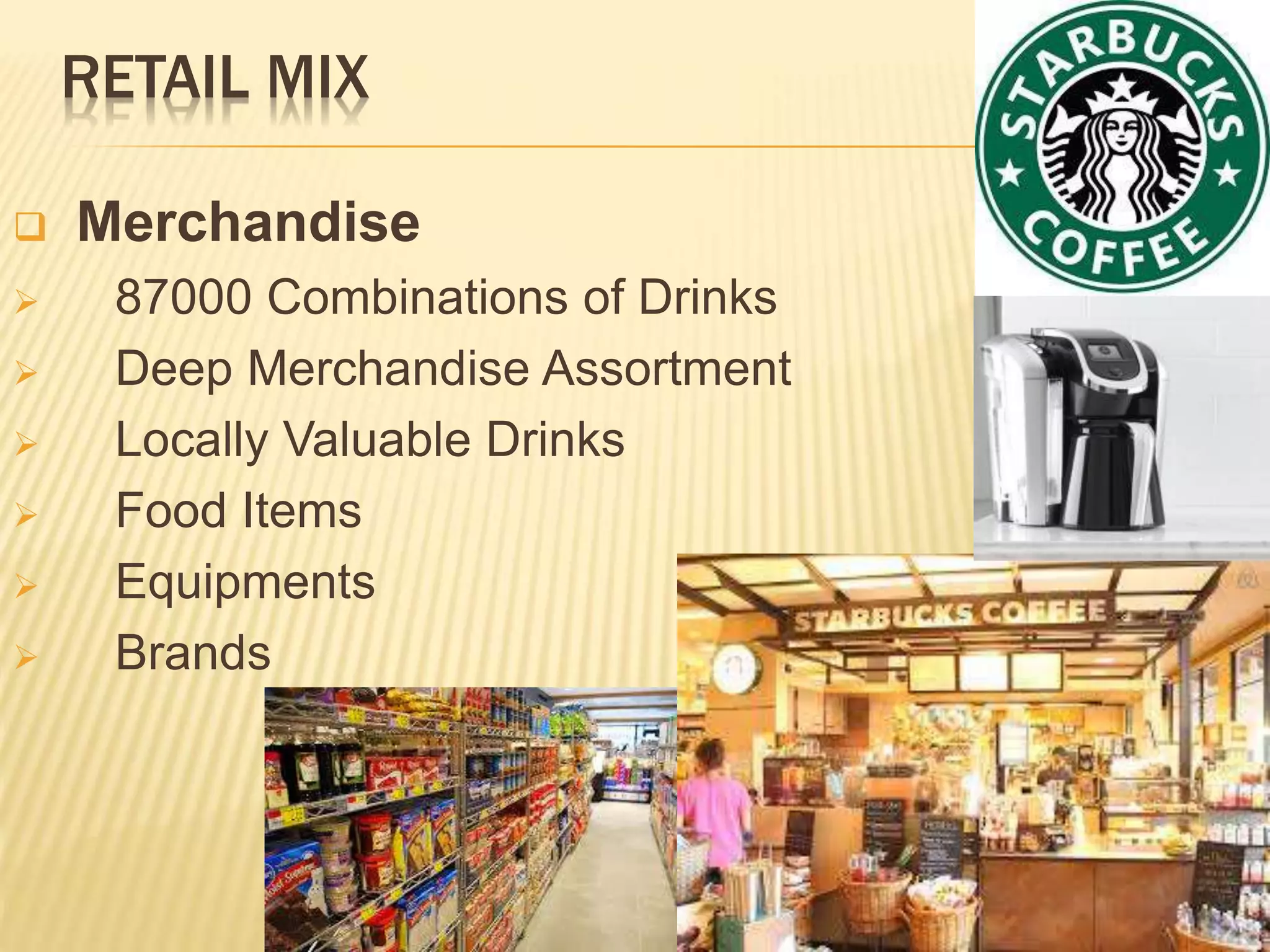Retail Strategy of Starbucks | PPTX