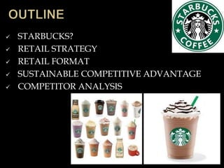 Retail Strategy of Starbucks | PPTX