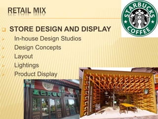 Retail Strategy of Starbucks | PPTX