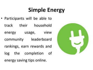 Simple energy - Green Gamification - Manu Melwin Joy | PPT