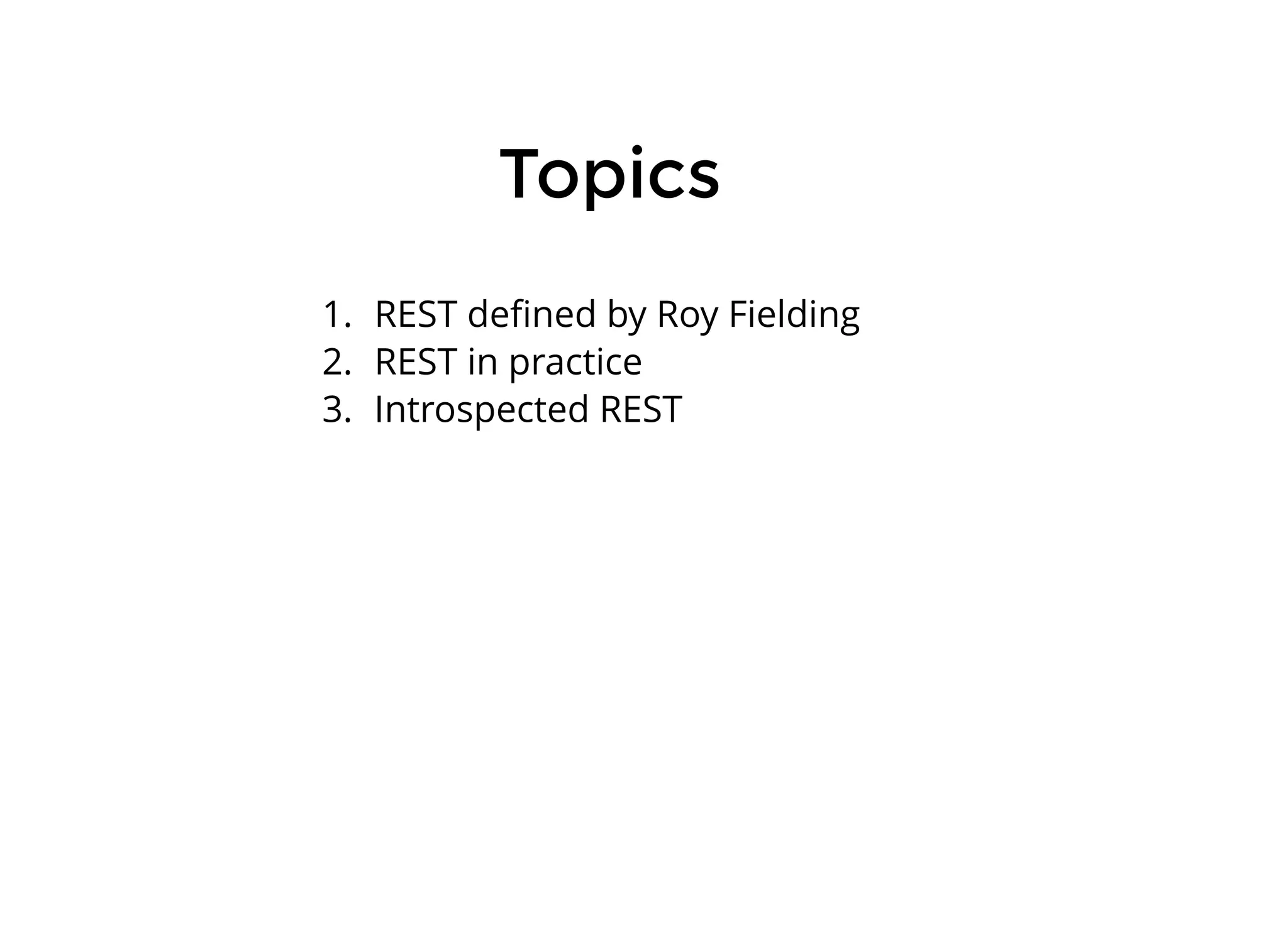 Sliding away from Roy Fielding's REST model (Filippos Vasilakis) | PPT
