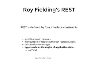 Sliding away from Roy Fielding's REST model (Filippos Vasilakis) | PPT
