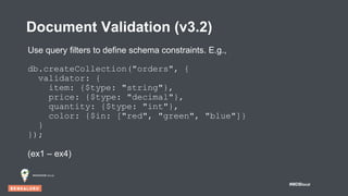 [MongoDB.local Bengaluru 2018] Just in Time Validation with JSON Schema | PPT
