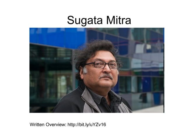 Sugata Mitra | PPT