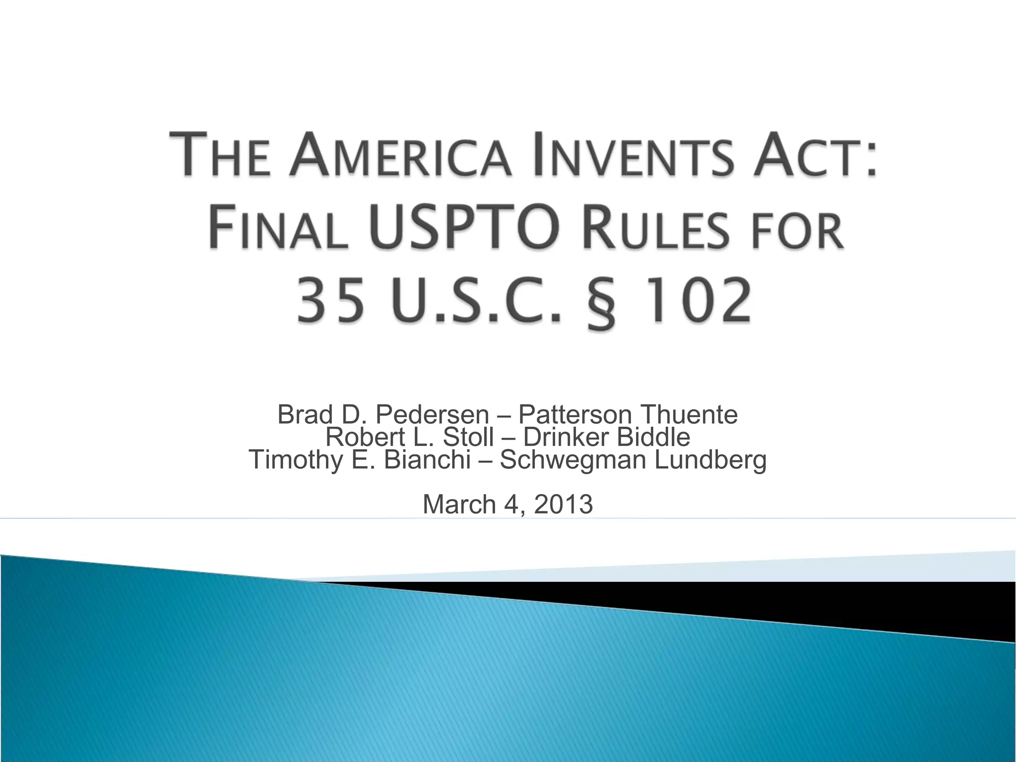 The American Invents Act (AIA): Final USPTO Rules | PPT