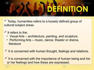 124667887-Meaning-Importance-Scope-of-Humanities.pptx