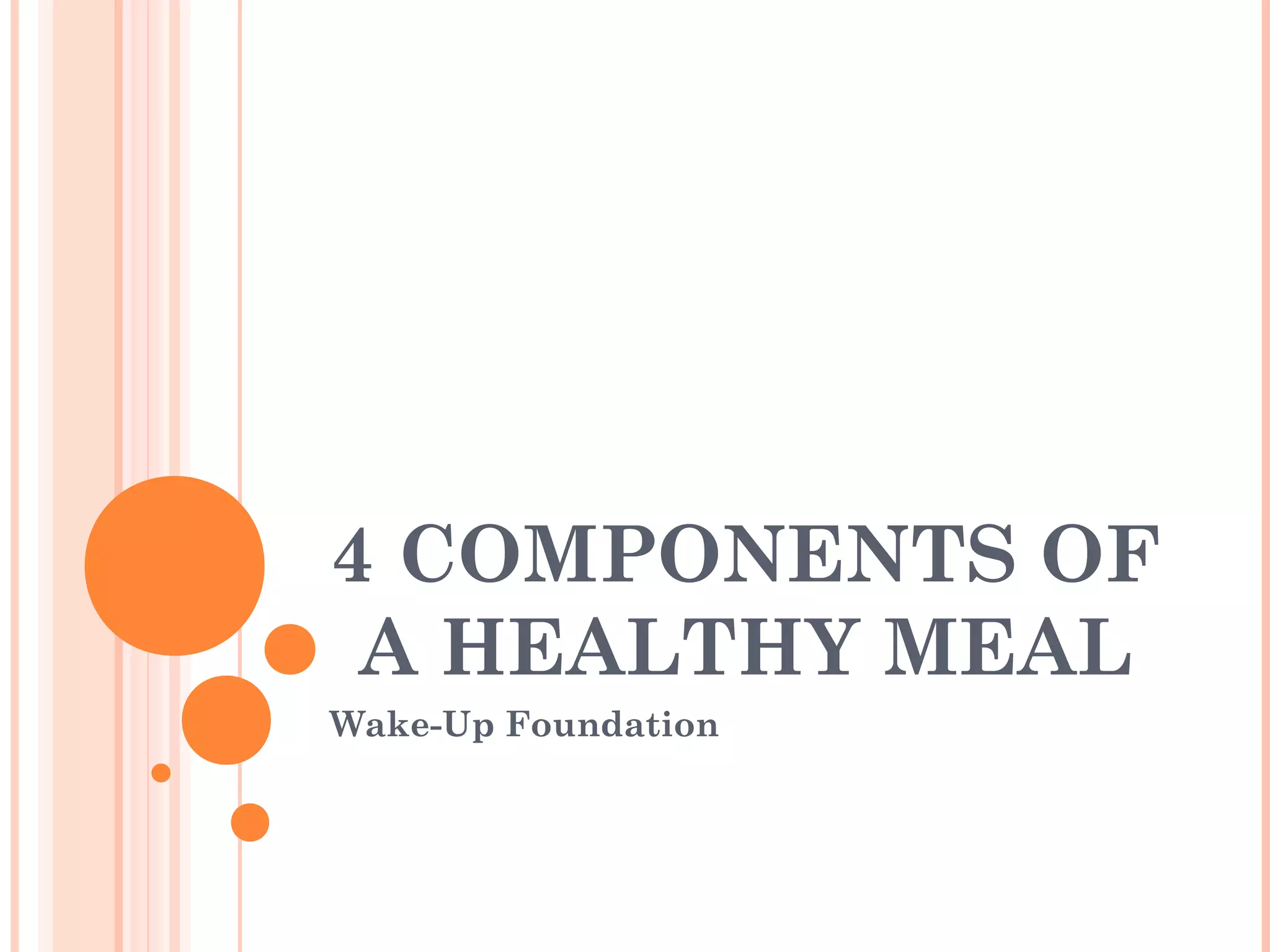 4 components of a healthy meal | PPT