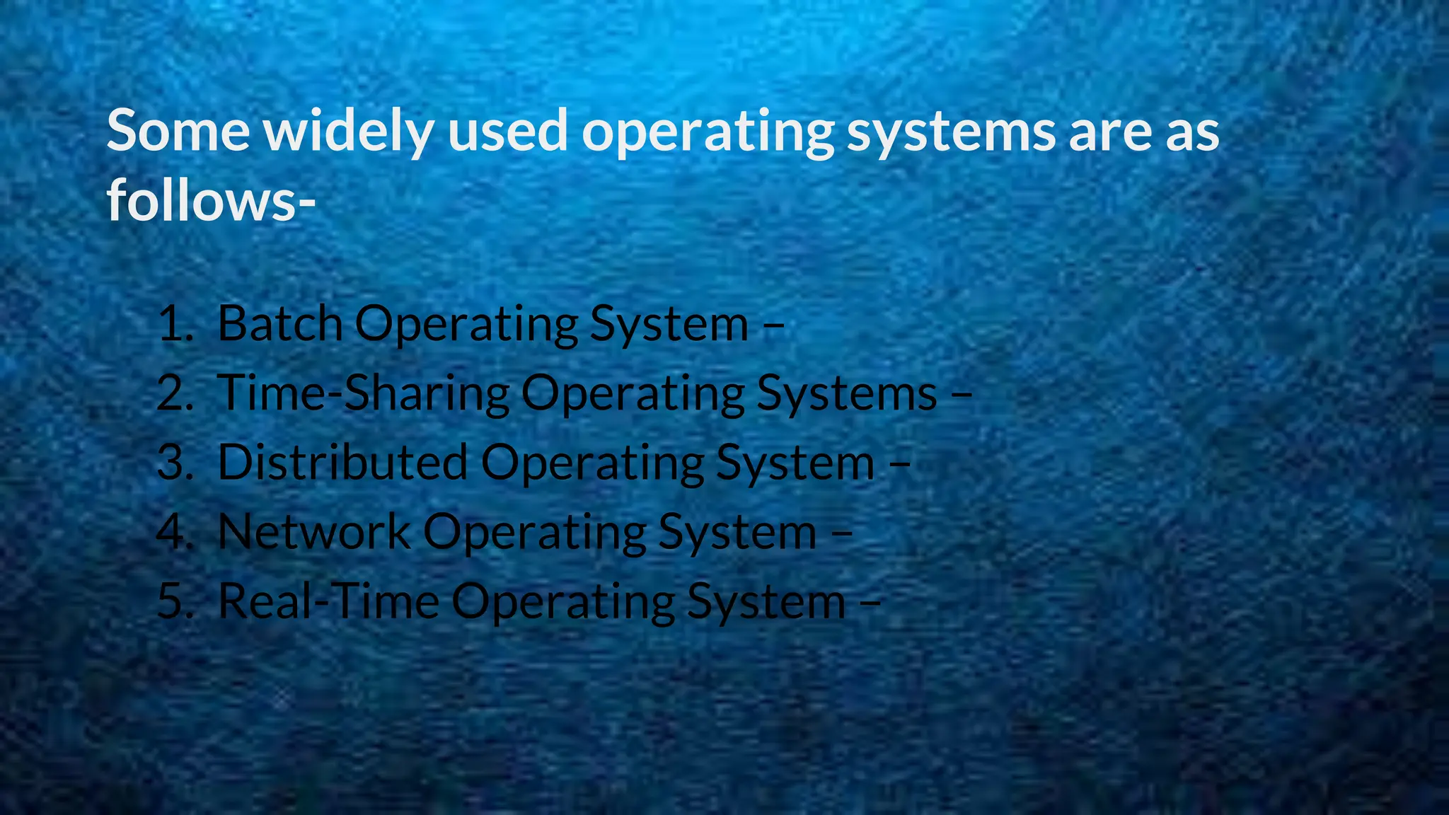 types_of_operating_systems_sk_akram.pptx