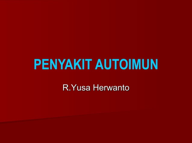 125450041 13-penyakit-autoimun-ppt | PPT