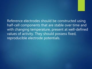 refernce electrodes | PPTX