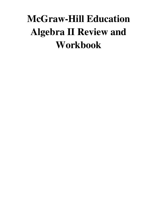 2019 McGraw Hill Education Algebra II Review And Workbook PDF By 2019-mcgraw-hill-education-algebra-ii-review-and-workbook-pdf-by