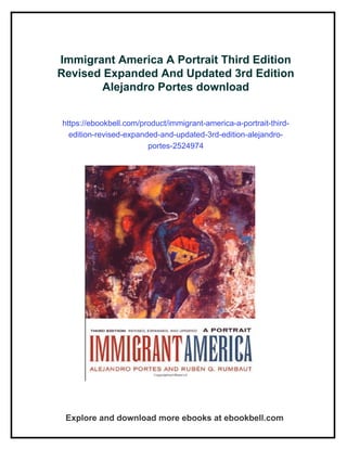 Immigrant America A Portrait Third Edition Revised Expanded And Updated ...