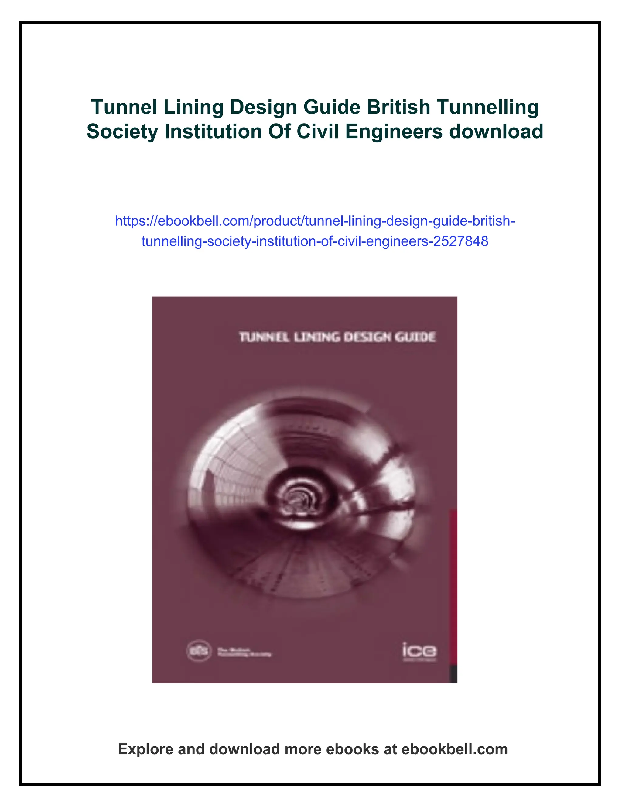 Tunnel Lining Design Guide British Tunnelling Society Institution Of ...