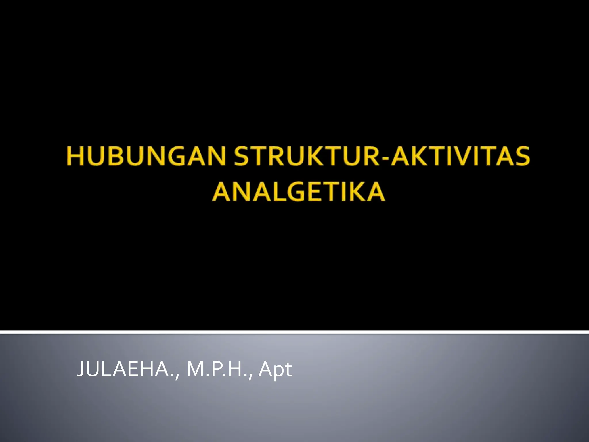 Hubungan struktur analgetik | PPT