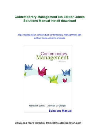 Contemporary Management 8th Edition Jones Solutions Manual | PDF