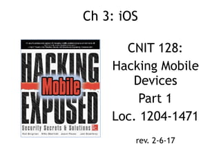 CNIT 128 Ch 3: iOS | PPT
