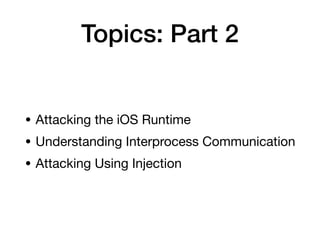 CNIT 128 3. Attacking iOS Applications (Part 2) | PPT