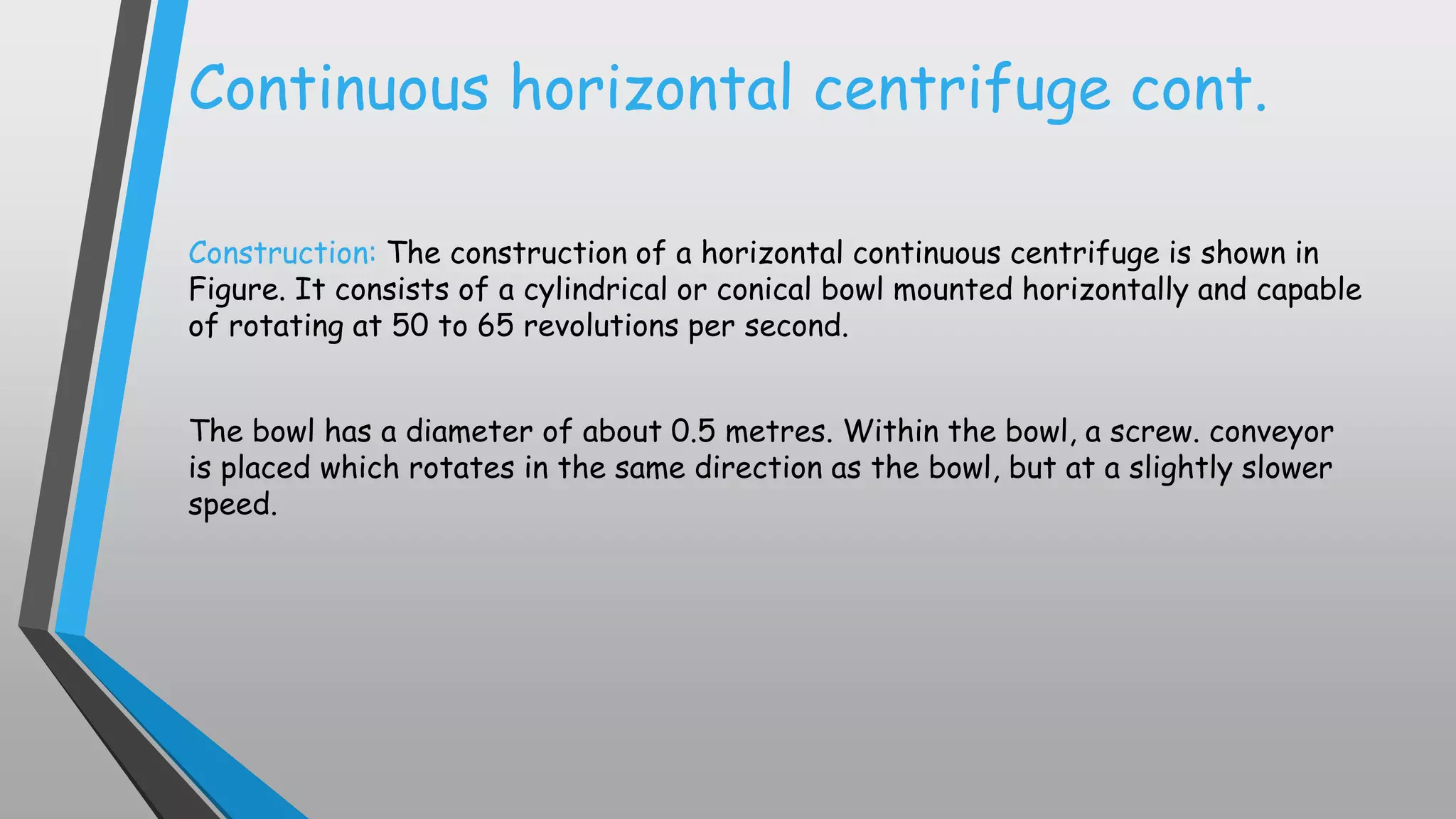 Continuous Horizontal Centrifuge | PPTX