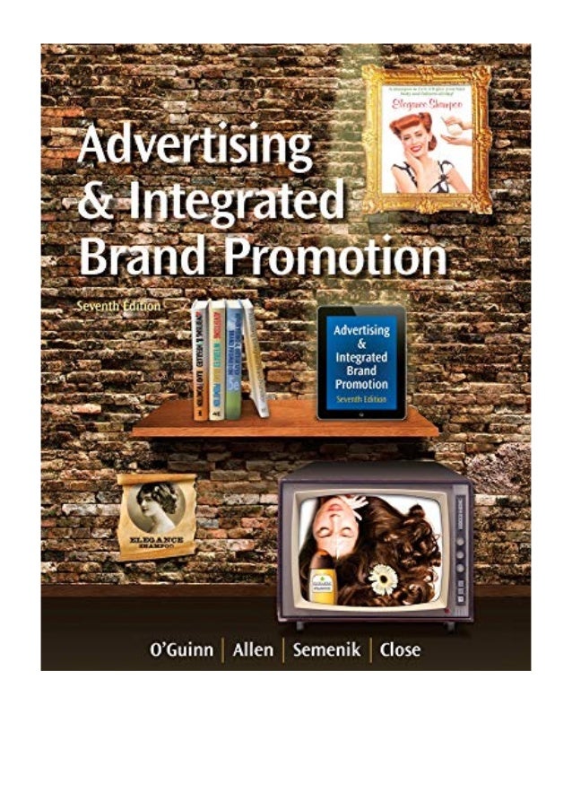 (2014) Advertising and Integrated Brand Promotion (with CourseMate wi…
