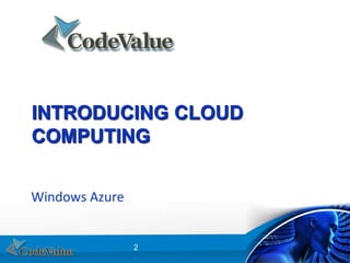 128692851-Introducing-Windows-Azure.ppt