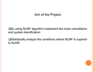 ADAPTIVE NOISE CANCELLATION | PPTX