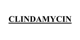 Clindamycin | PDF