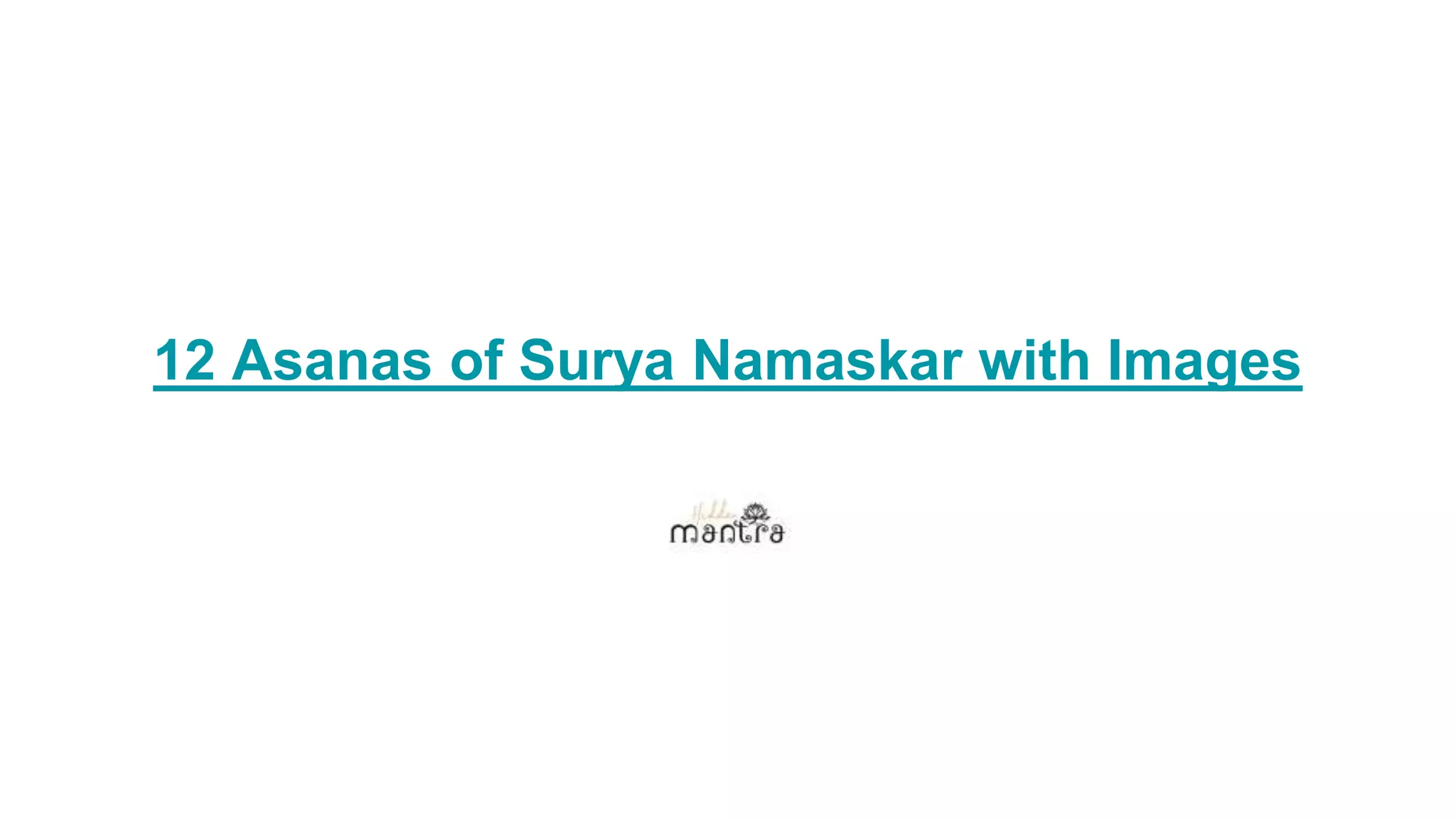 12 Asanas of Surya Namaskar with Images.pptx