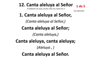 12 canta aleluya al señor | PPTX