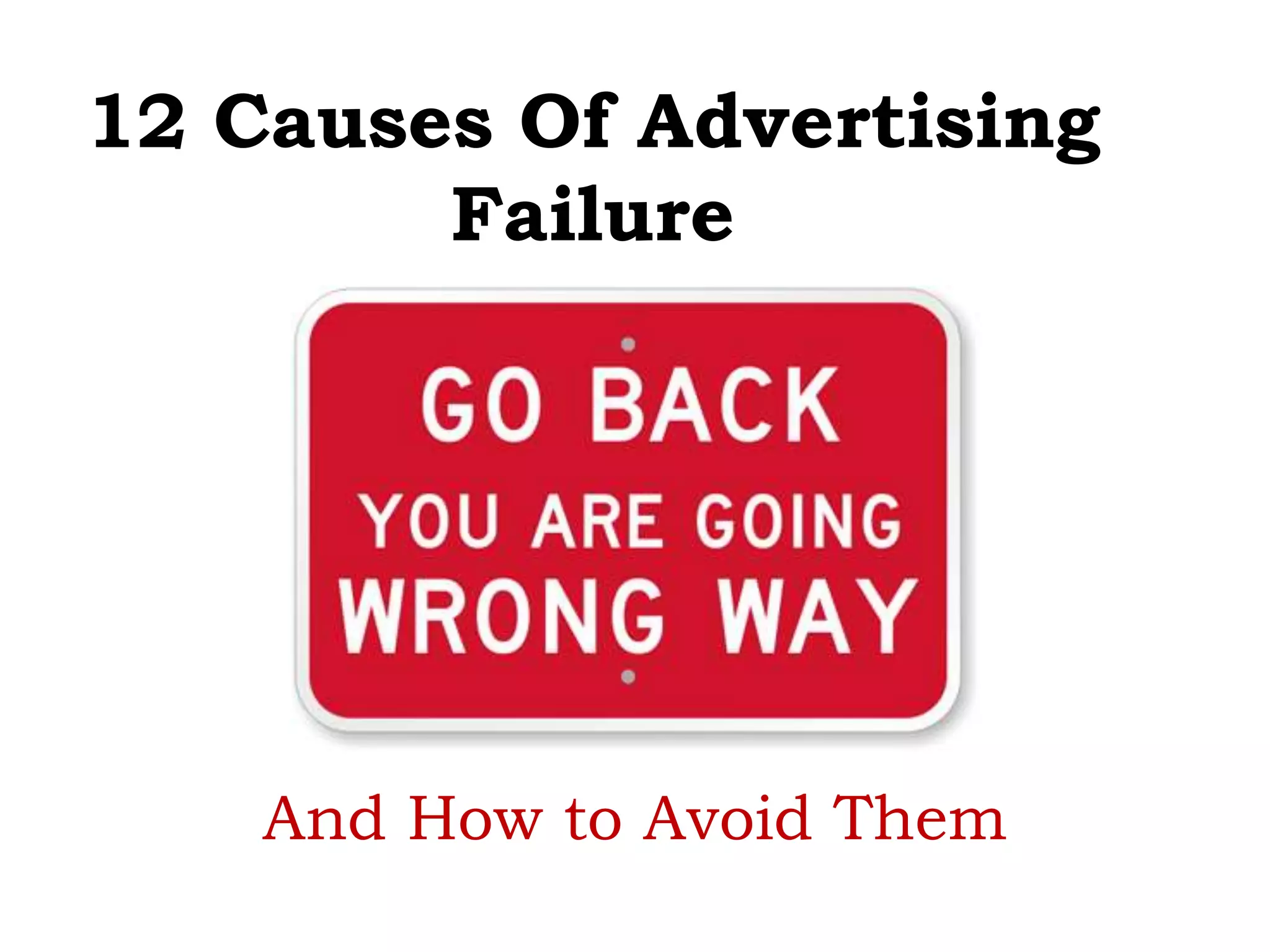 12 causes of advertising failure | PPT