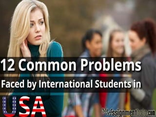 12 common problems faced by International students in USA | PPTX