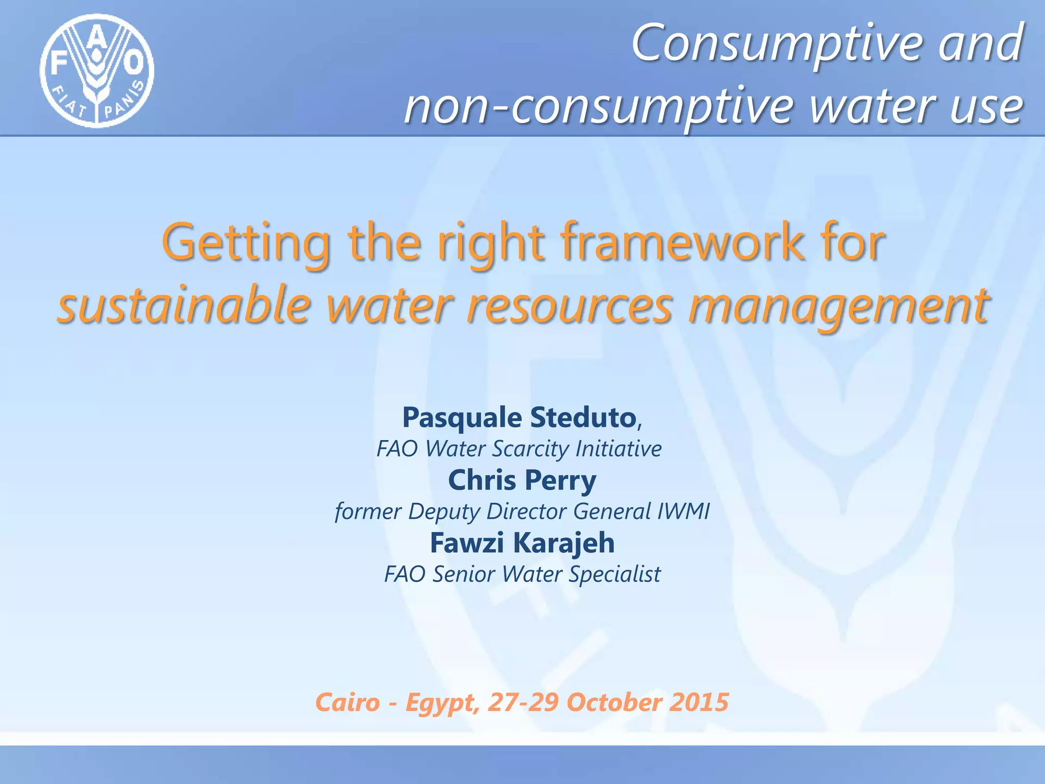 Consumptive and non-consumptive water use: Getting the right framework ...