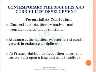 "CONTEMPORARY PHILOSOPHIES AND CURRICULUM DEVELOPMENT” in Philosophy of ...