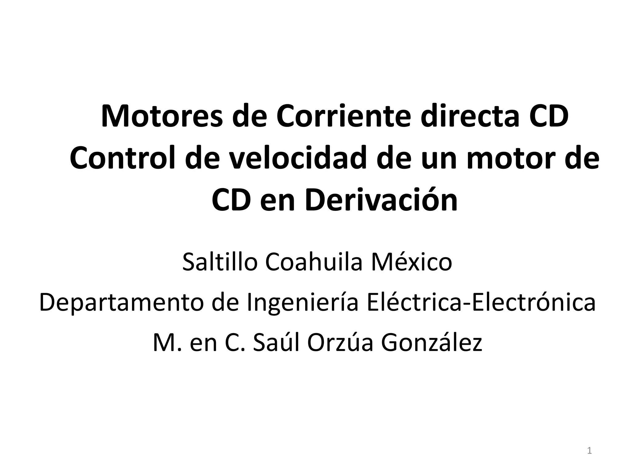 control de velocidad de un motor cd en derivacion | PPTX