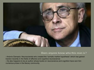 Presentation for Affective Neuroscience on Somatic Marker Hypothesis | PPTX