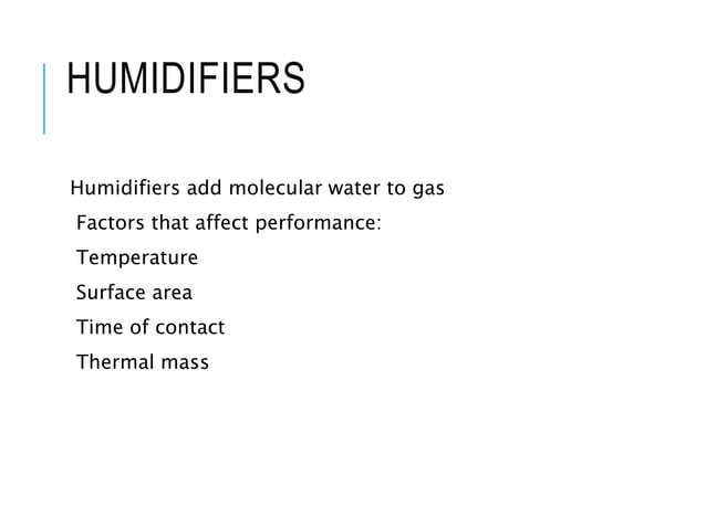Humidification | PPTX | Lung and Respiratory Health | Diseases and ...