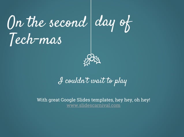 12 days of Techmas | PPT