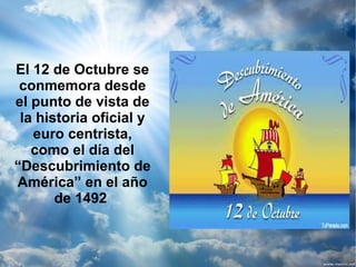 12 de octubre descubrimiento de américa | ODP