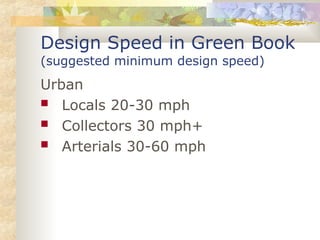 12 design speed and design traffic ppt notes.ppt