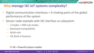 MIPI DevCon 2021: MIPI I3C Application and Validation Models for IoT ...