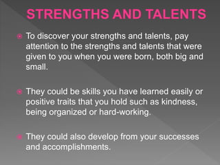 Discover and grow your strengths and talents to increase your happiness ...