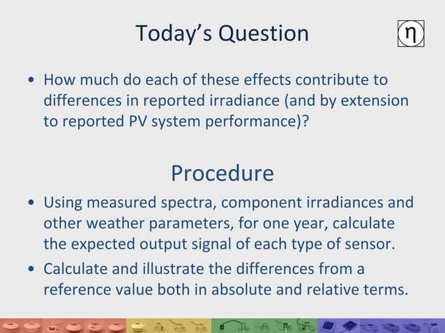 Dissecting the Differences Between Pyranometer and Reference Cell Irradiance Measurements | PPT