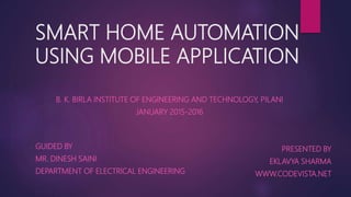 SMART HOME AUTOMATION USING MOBILE APPLICATION | PPTX