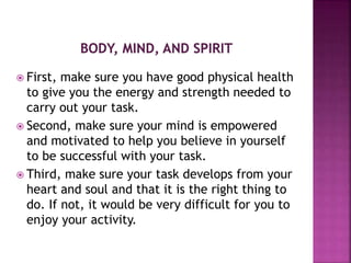 Engage, your mind, body, and spirit | PPTX