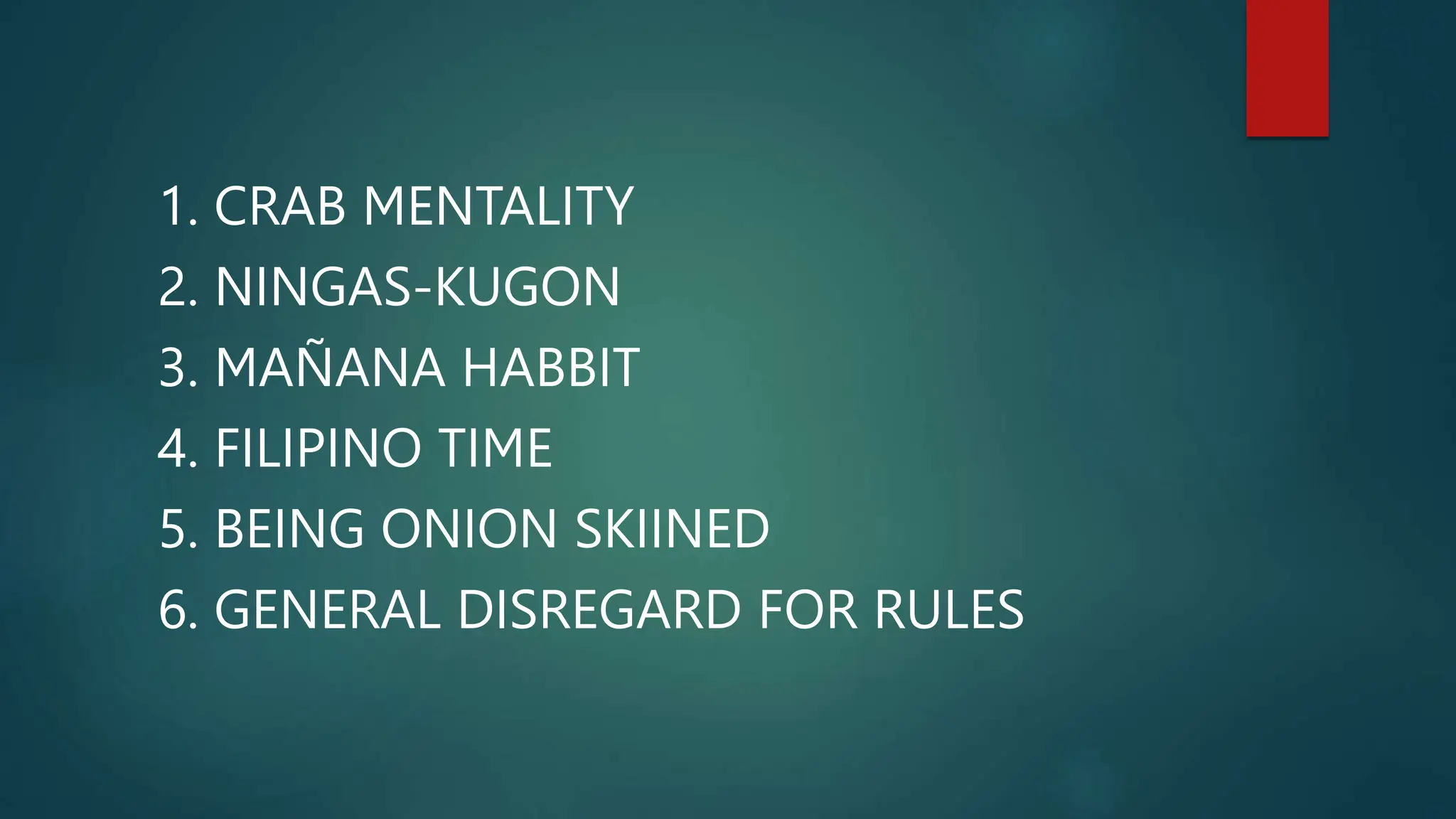 TWELVE FILIPINO VERY ANNOYING TRAITS .pptx