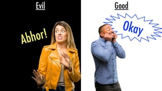 Abhor Evil; Hold Fast to Good | PPT