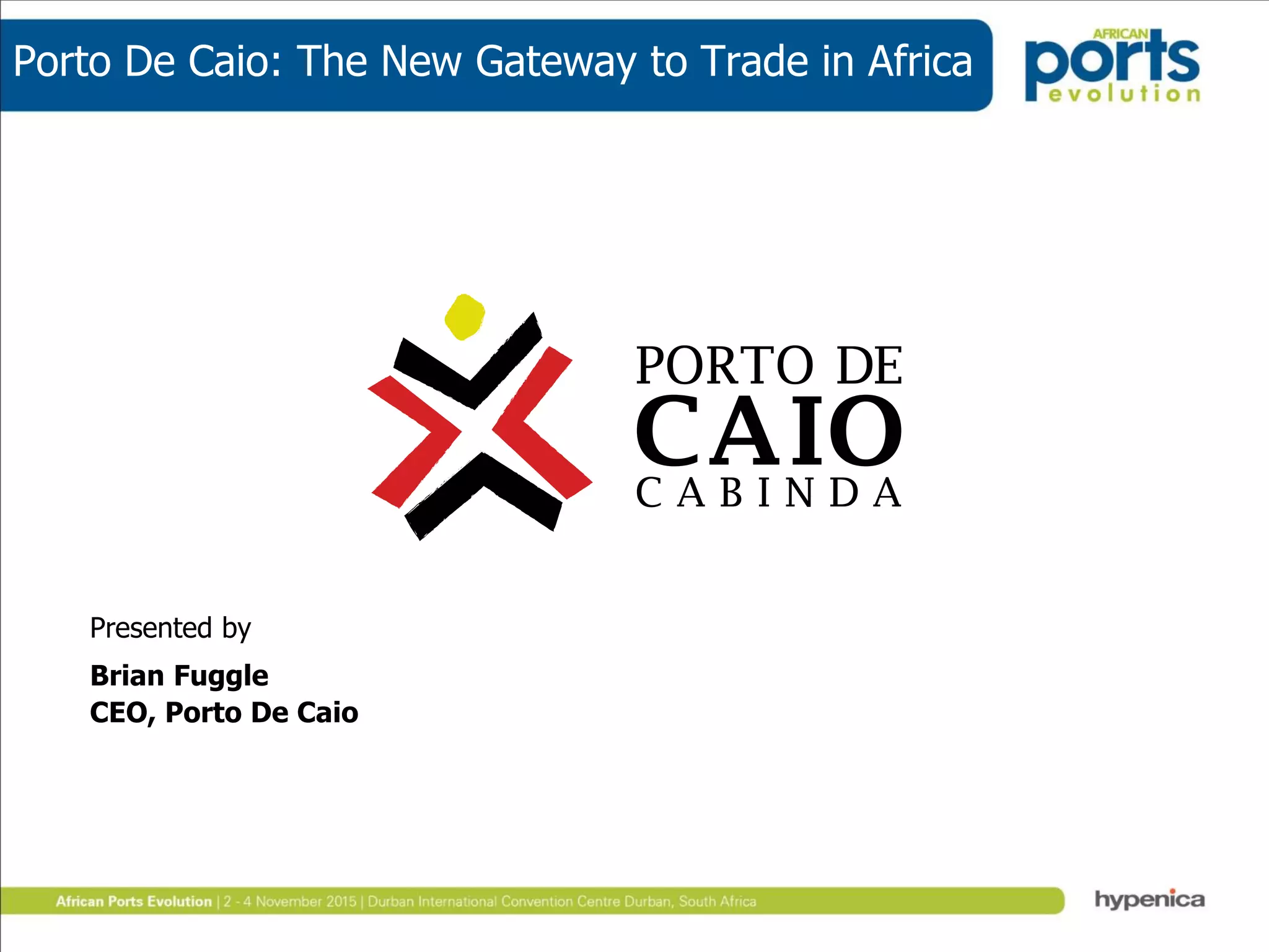 Porto De Caio: The new gateway to trade in Africa | PDF | Africa Travel ...