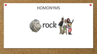 HOMONYMS PICTURES EXAMPLE WITH NAME.pptx