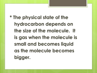 Hydrocarbons: Structure, Properties and Common Examplea | PPTX
