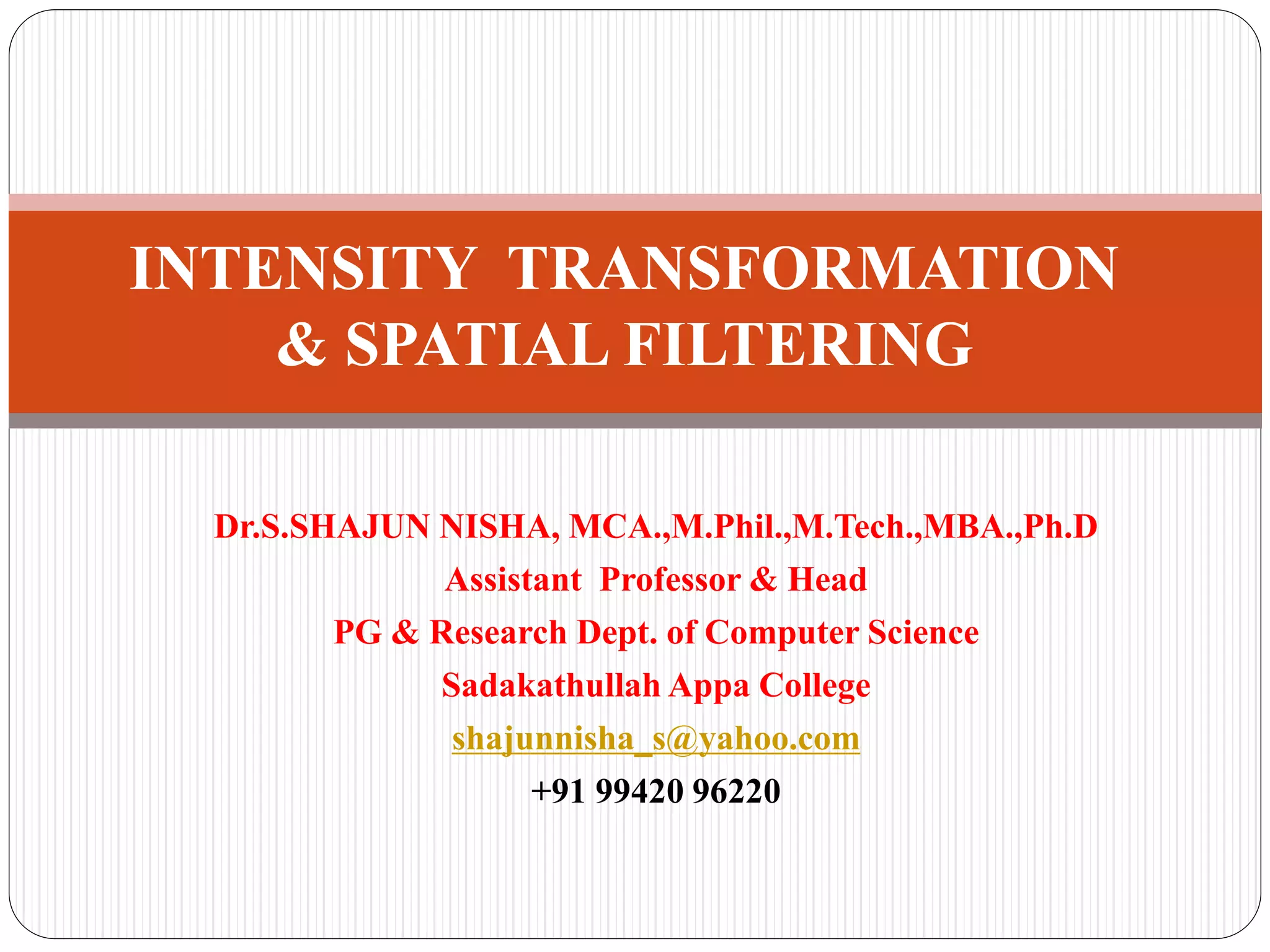 Intensity Transformation and Spatial filtering | PPTX